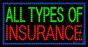 All Types Of Insurance Animated Led Sign - Insurance LED Signs ...