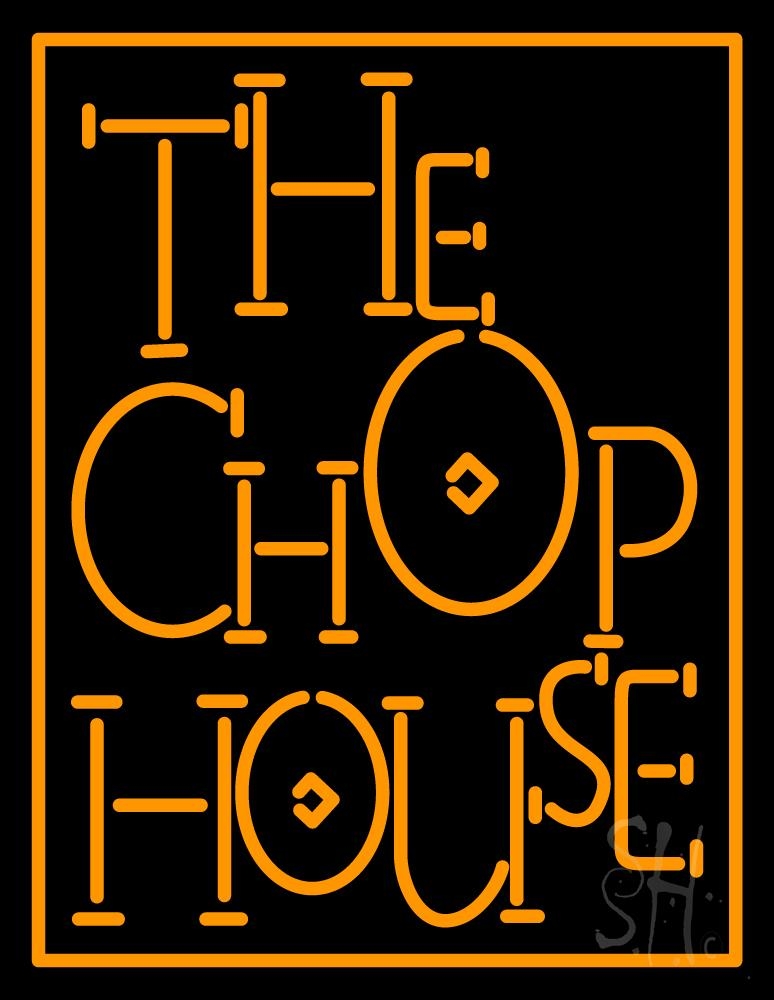The Chop House Neon Sign | Chophouse Neon Signs - Every Thing Neon