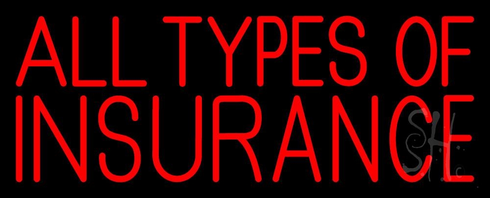 All Types Insurance LED Neon Sign - Insurance Neon Signs - Everything Neon