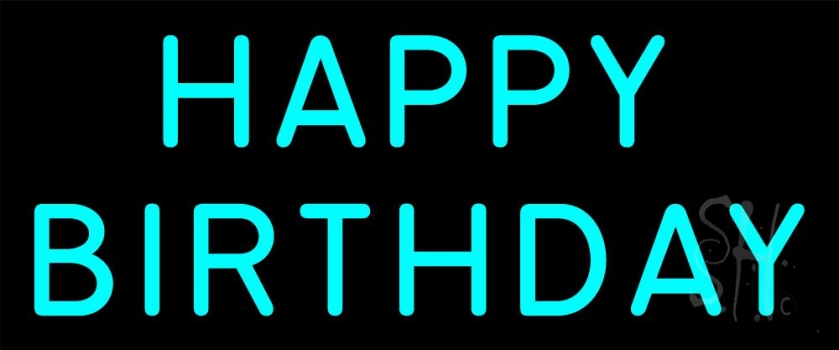 Turquoise Happy Birthday Neon Sign | Birthday Neon Signs - Every Thing Neon